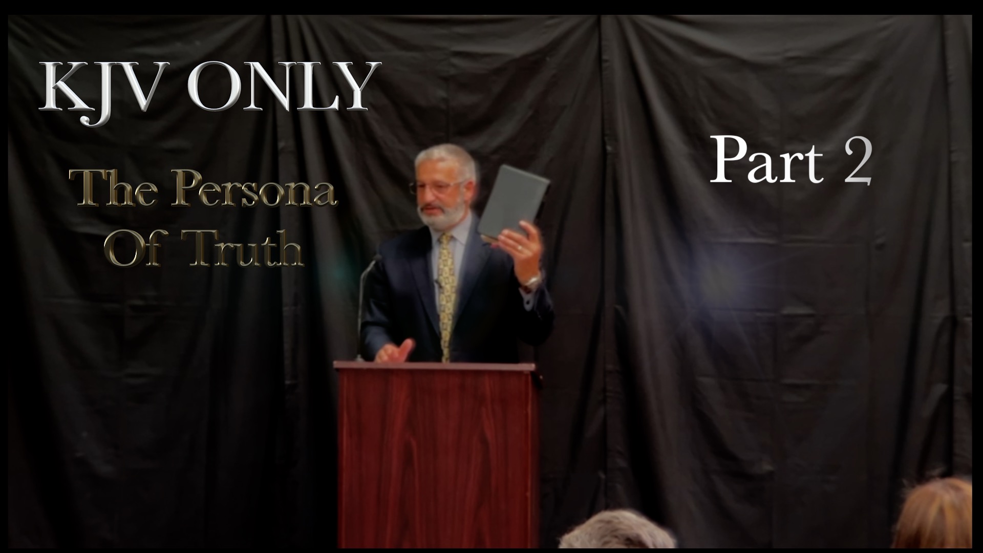 KJV Only: The Persona Of Truth - Hope Baptist Church