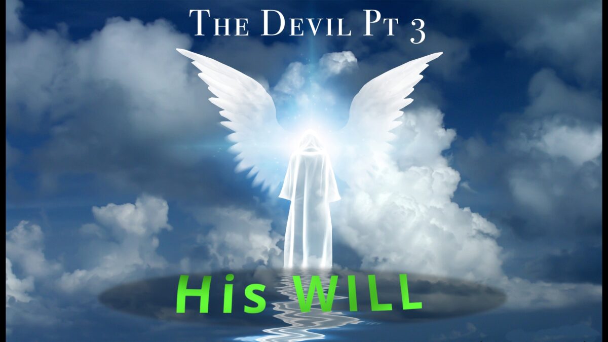 The Devil Pt 3: His Will - Hope Baptist Church